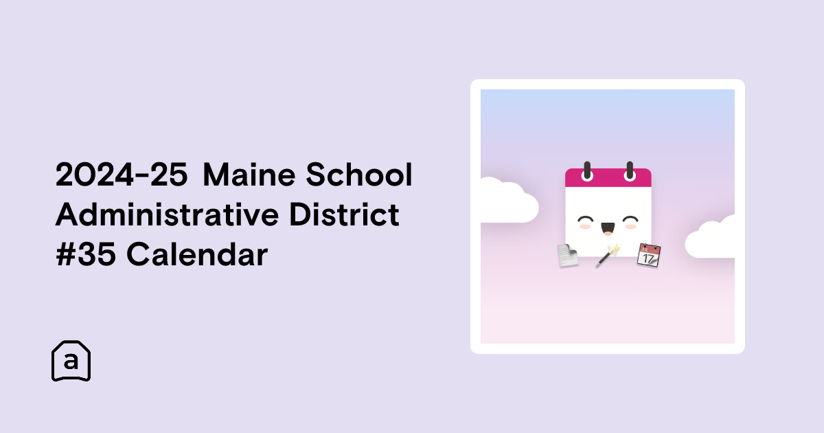 2024-25 Maine School Administrative District #35 Calendar | Agenda Hero