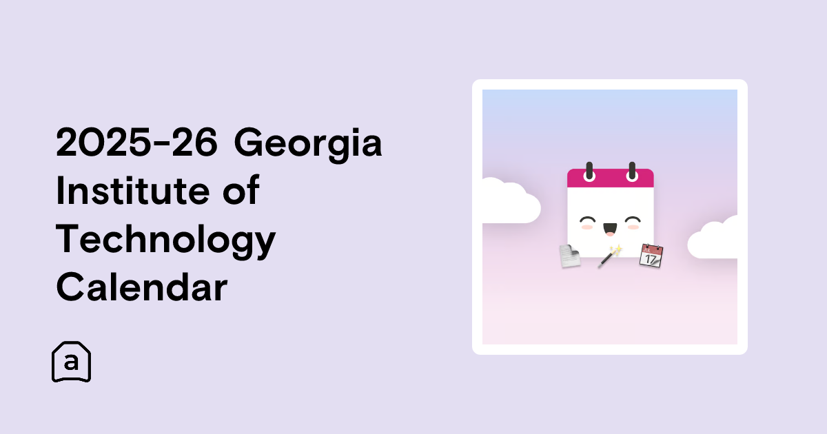 2025-26 Georgia Institute of Technology Calendar | Agenda Hero