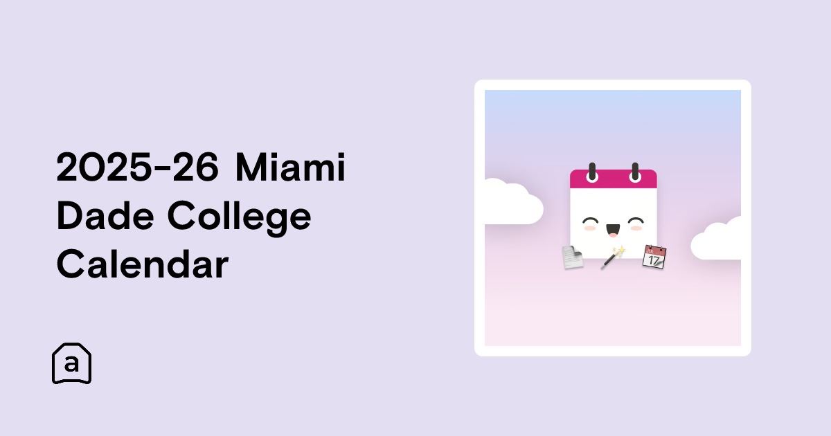 2025-26 Miami Dade College Calendar | Agenda Hero